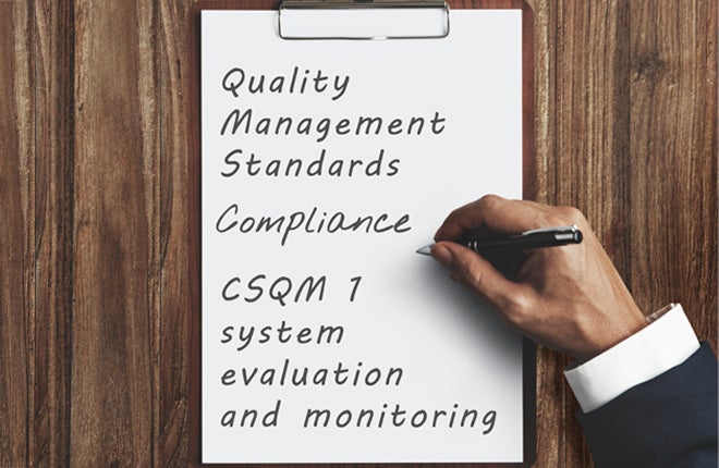 Preparing for the new quality management standards: CSQM 1 system ...