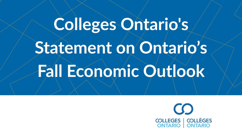 Colleges Ontario's Statement on Ontario’s Fall Economic Outlook ...