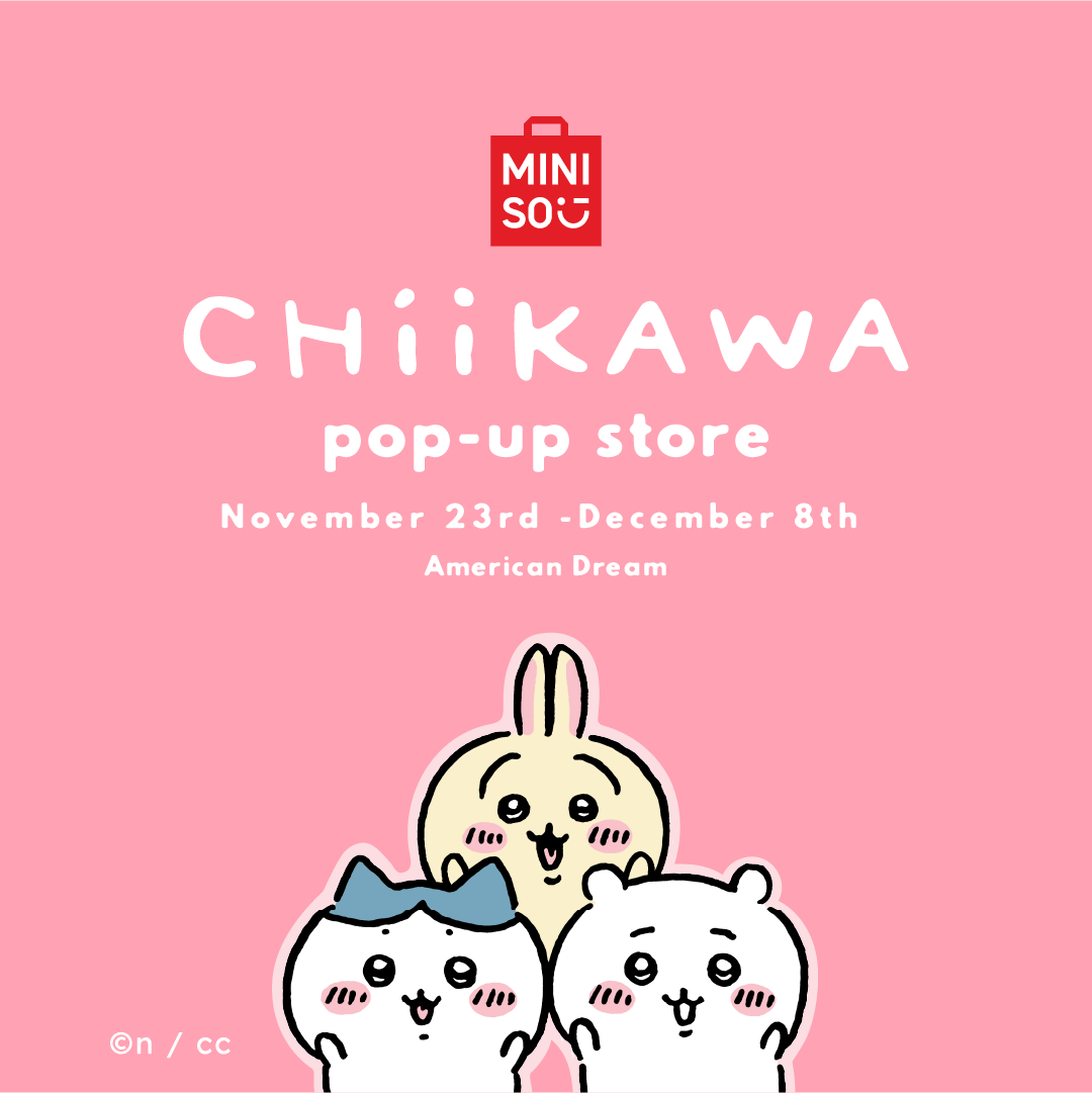 MINISO X CHIIKAWA POP UP STORE @AMERICAN DREAM | NJ Kids