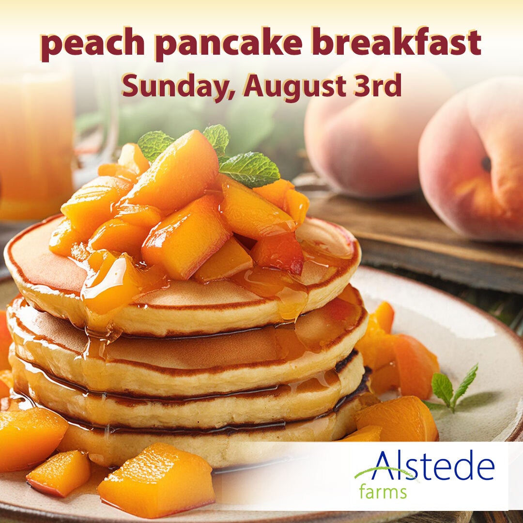 Farm to Table Peach Pancake Breakfast at Alstede Farms | NJ Kids