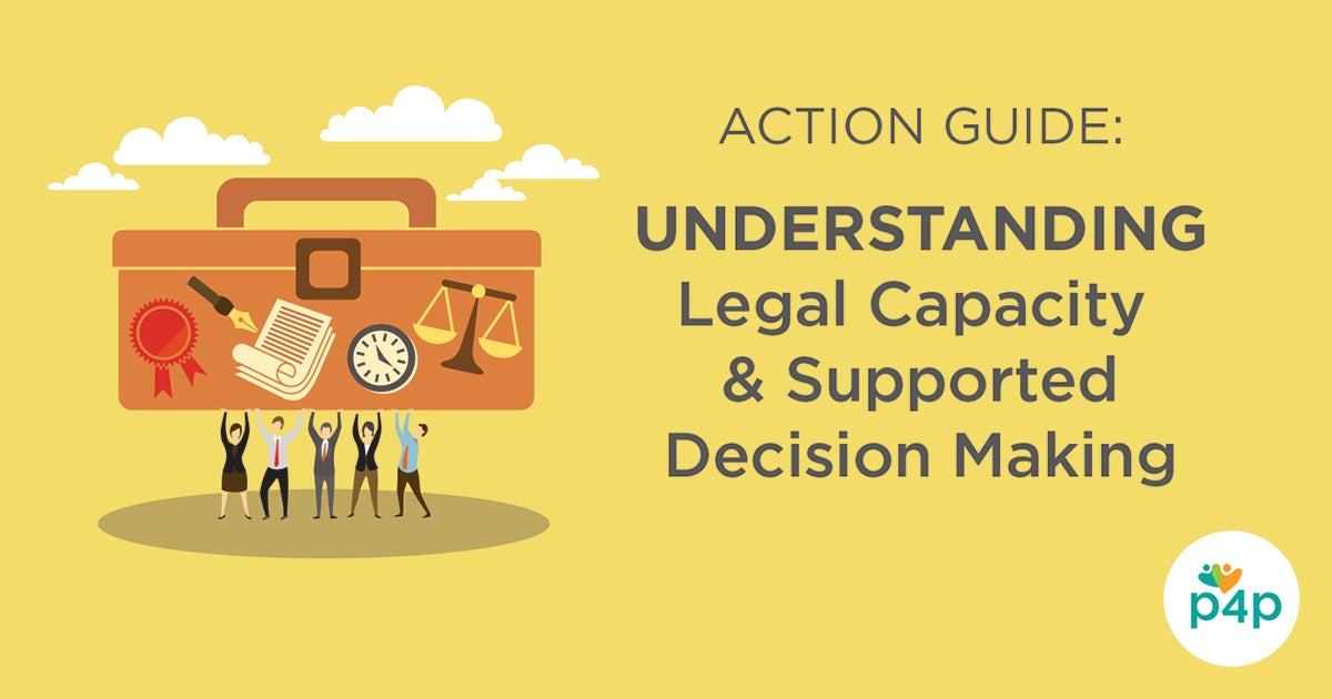 Partners for Planning - Action Guide to Understanding Legal Capacity ...