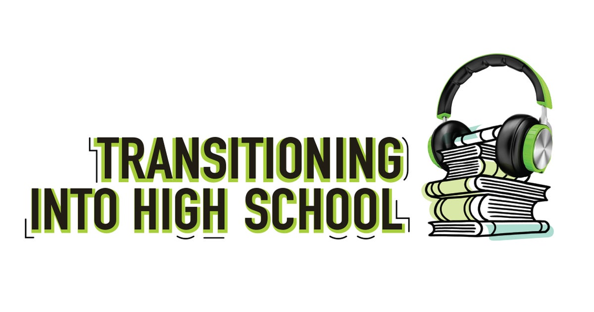 Partners for Planning - Transitioning to Highschool Toolkit - Overview